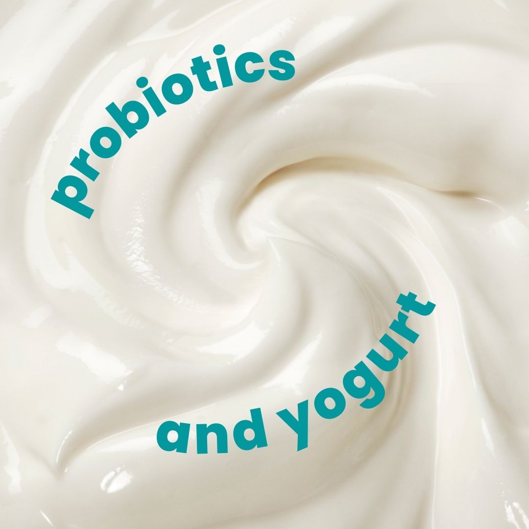 Can you get all your probiotics from yogurt?